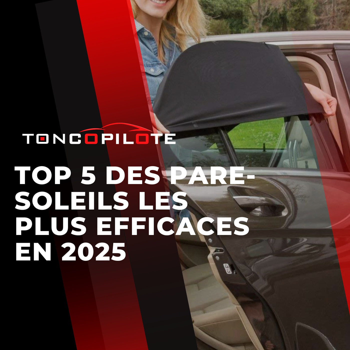 Top 5 des pare-soleils voiture les plus efficaces en 2025 - TonCopilote
